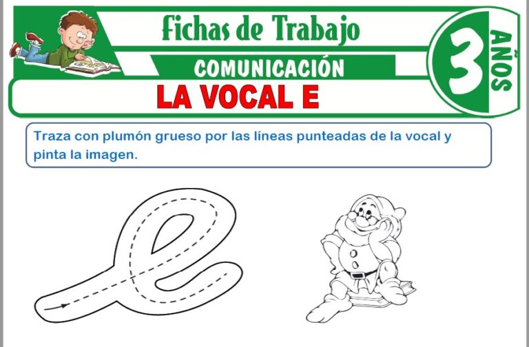 La Vocal E para Niños de Tres Años – Fichas de Trabajo